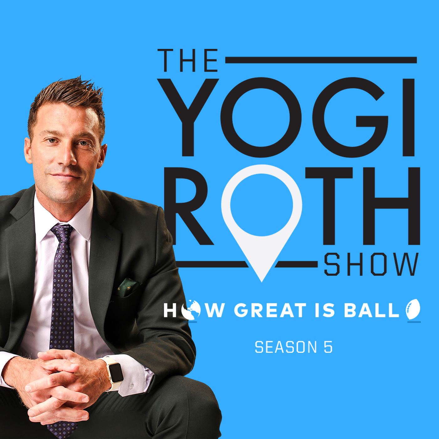 Season 5 of The Yogi Roth Show: How Great Is Ball debuts! - Yogi Roth